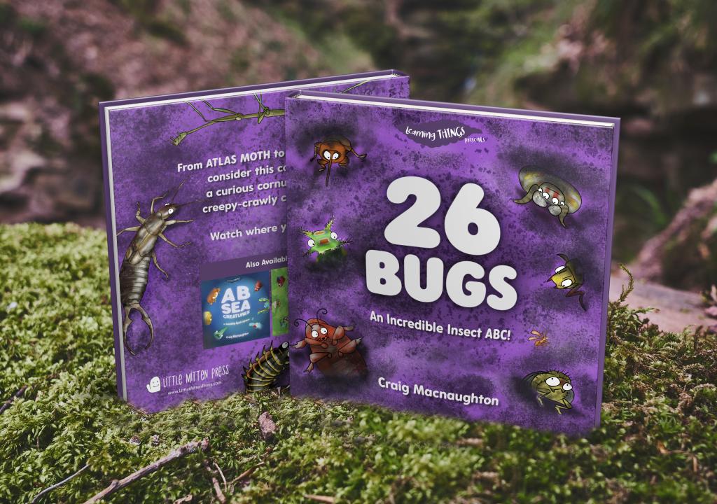 26 Bugs: An Incredible Insect ABC! - CRAIG MACNAUGHTON